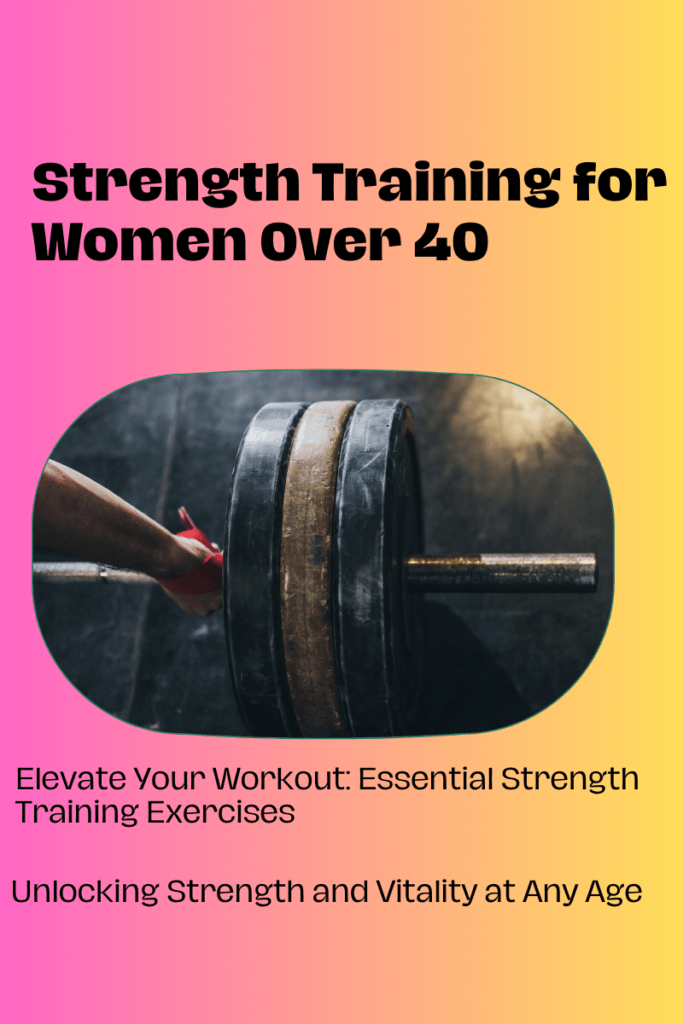 Strength Training For Women Over 40 - Ageless Fitness Journey